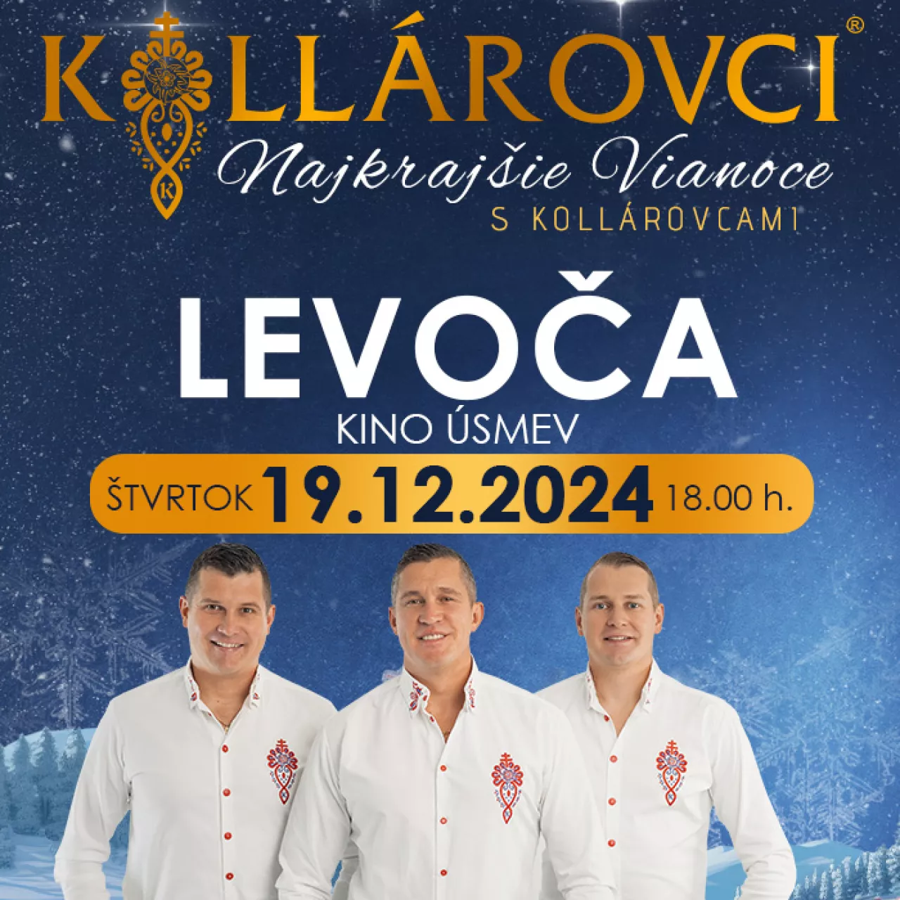 Najkrajšie VIANOCE s KOLLÁROVCAMI 2024 - Levoča / Podujatie - TOP Vstupenky