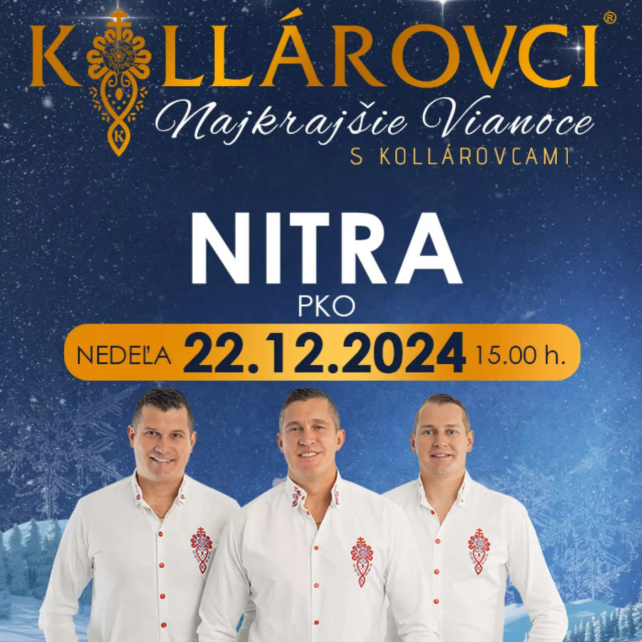 Najkrajšie VIANOCE s KOLLÁROVCAMI 2024 - Nitra / Podujatie - TOP Vstupenky